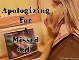 I’m Sorry I Missed Your Call (18 Ways to Apologize)