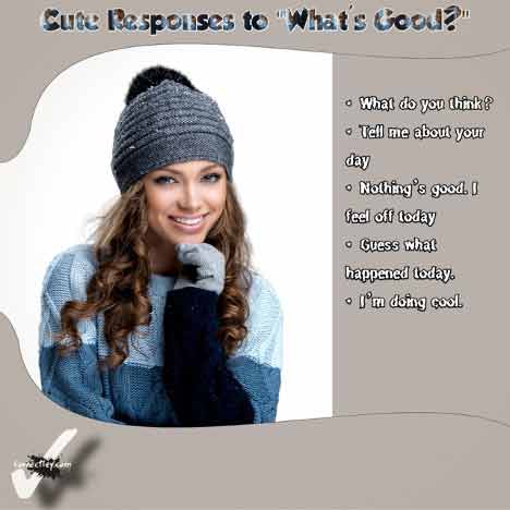 How to Respond to "What’s Good?" - Correctley