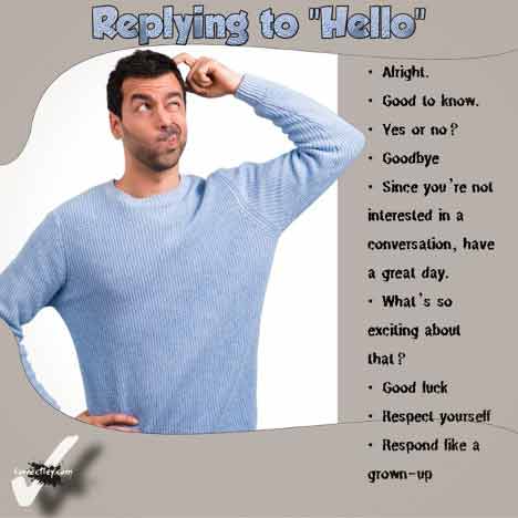 27 Best Responses to "Hello" - Correctley