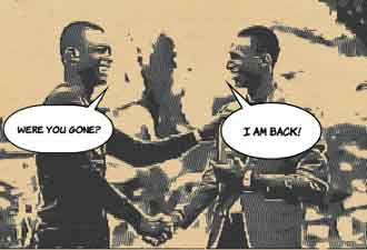 20 Funny Replies to 'I Am Back'