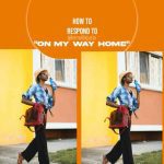 11 Best Replies to "On My Way Home"