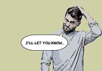 20 Best Responses to "I’ll Let You Know" Text