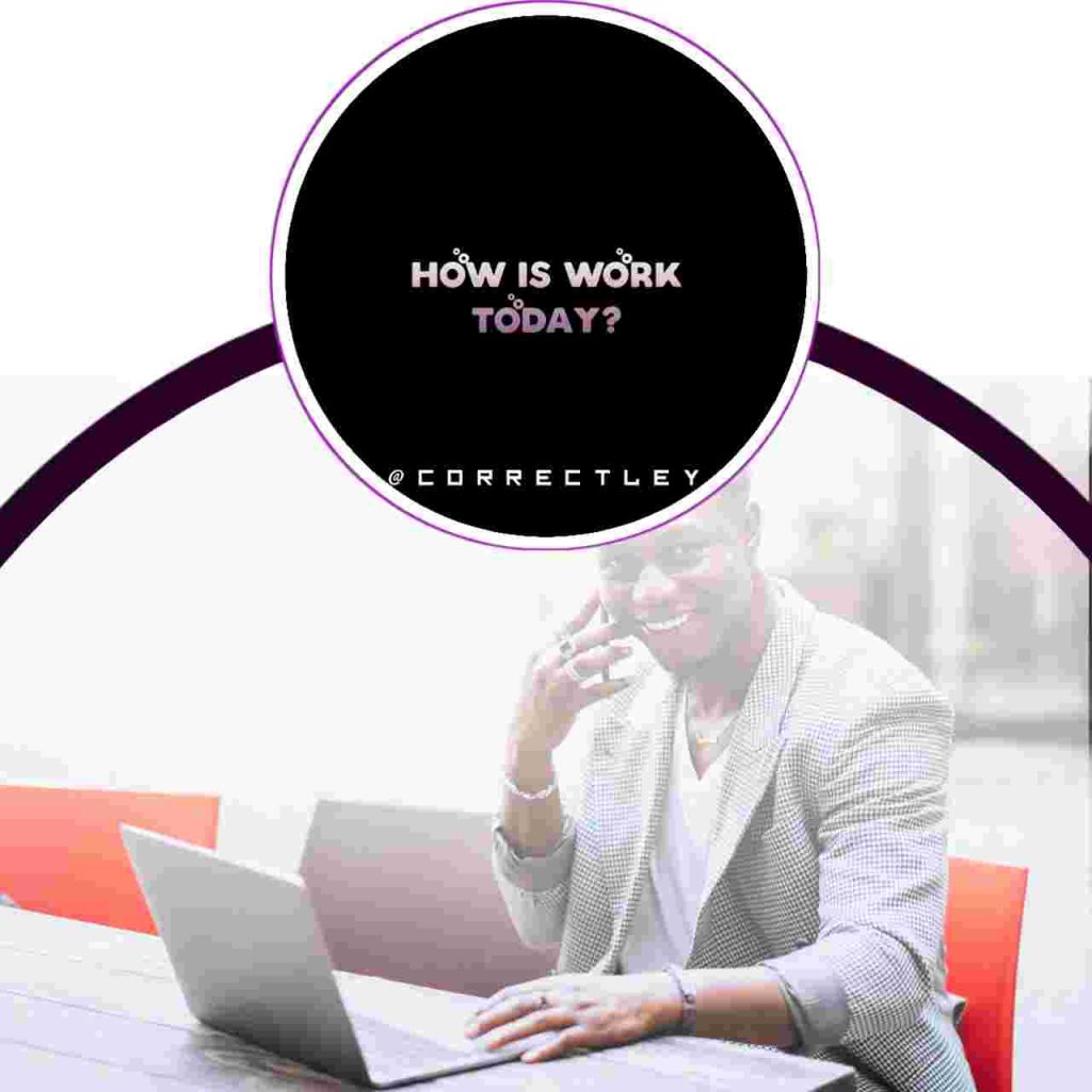 20 of the Best Responses to "How Was Work Today?"