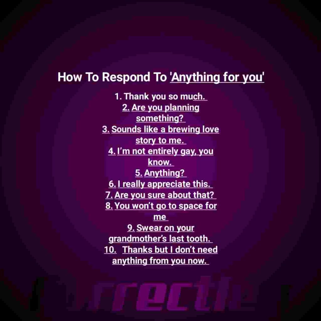 20 of the Best Responses to "Anything for You"