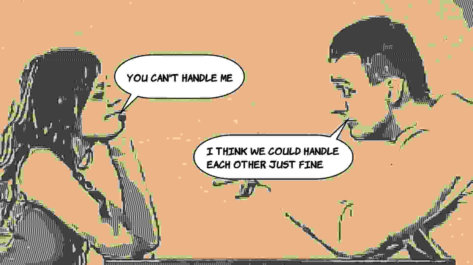 How To Respond To ‘You Can't Handle Me’