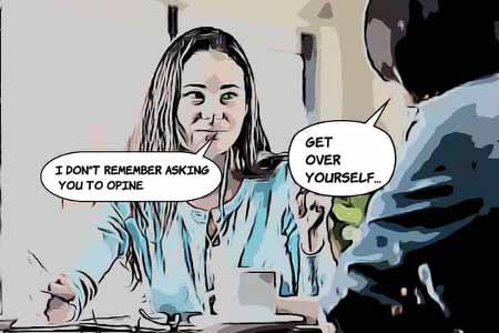 20 Best Responses to "Get Over Yourself"