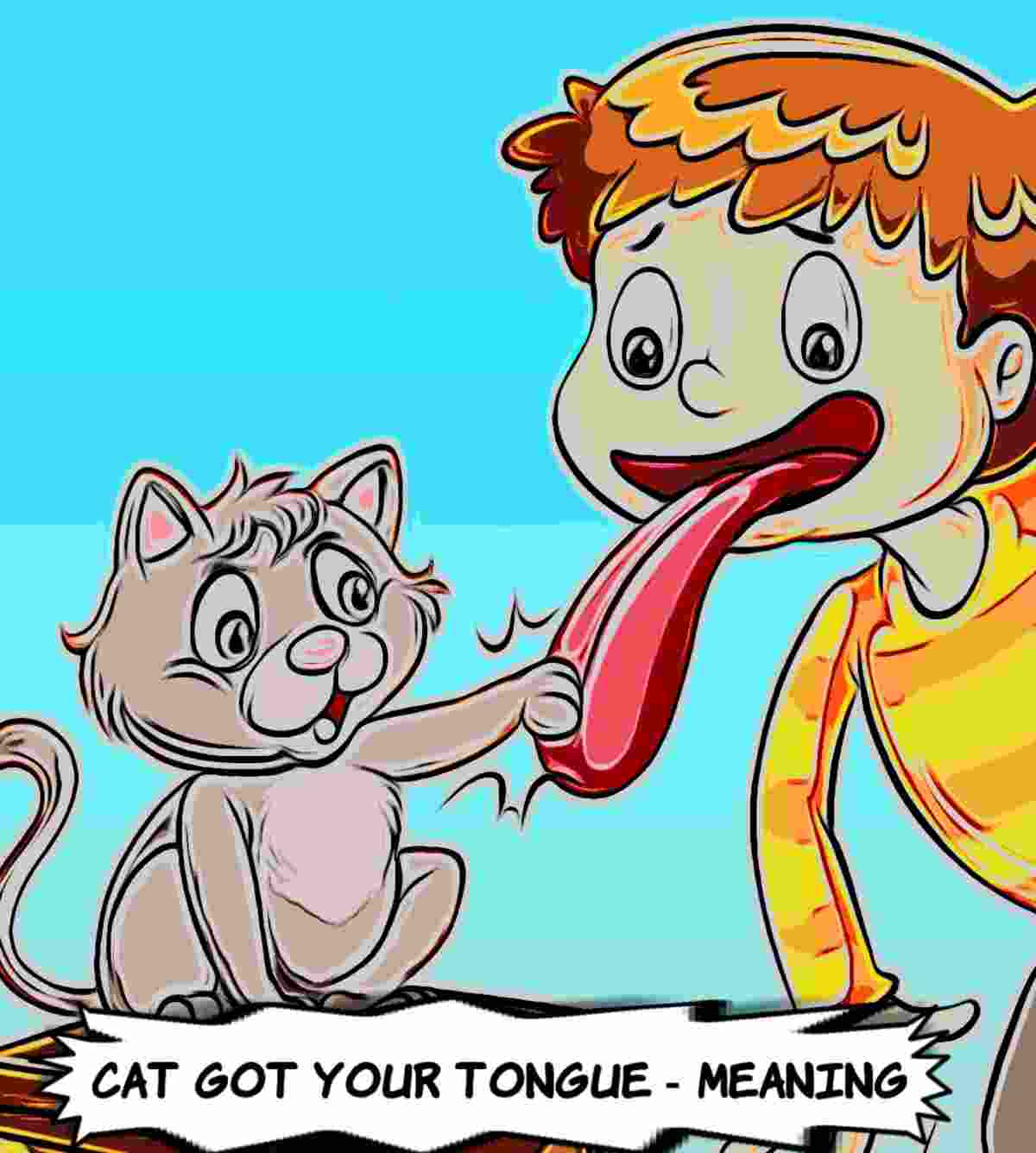 Cat Got Your Tongue Meaning Cat Got Your Tongue Meaning